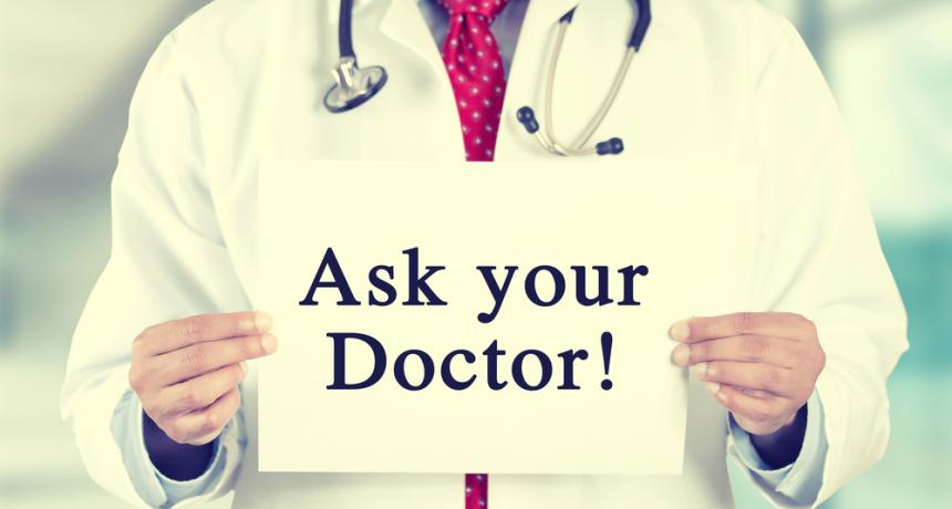 5 Questions I Wish My Patients Would Ask Me